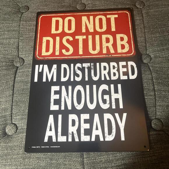 Other | Do Not Disturb Im Disturbed Enough Already Wall Sign | Poshmark